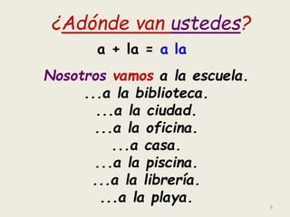 El verbo "ir" (to go) + (a) ~ ppt used in class | PPTX