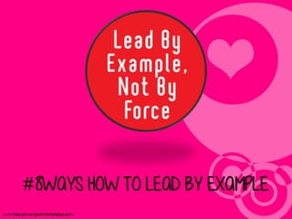 Leading By Example and Building Harmonious Relationship | PDF