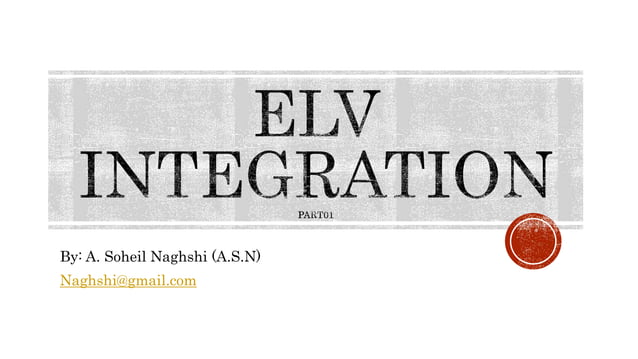 Elv integration part01 | PPTX | Technology & Computing