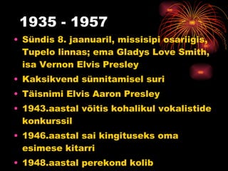 Elvis Presley – Rock`N Rolli Kuningas | PPT