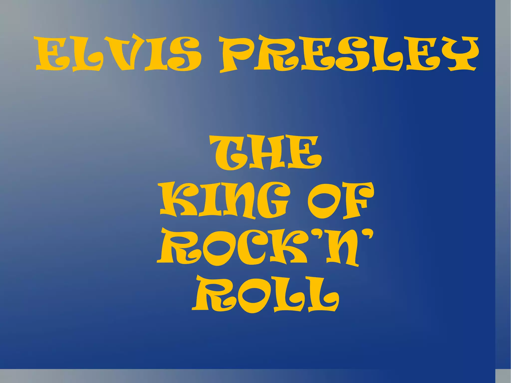 Elvis Presentation | PPT