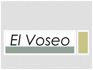 El voseo | PPT