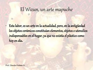 El wizun, un arte mapuche | PPTX