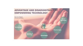Advantages and Disadvantages of Empowering Technology | PPT