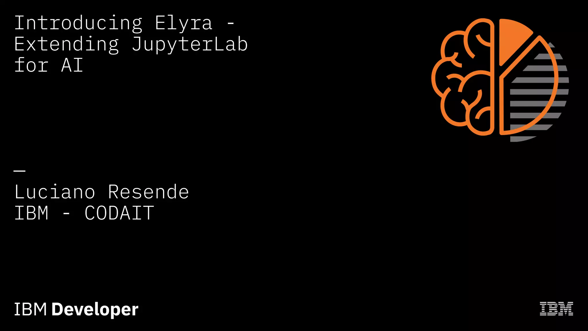 Elyra - a set of AI-centric extensions to JupyterLab Notebooks. | PPT