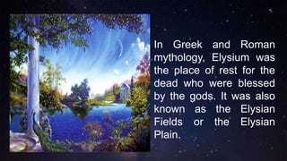 Elysium.pptx | Buddhism | Religion & Spirituality