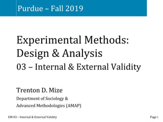 EM-03-Internal and External Validity - Experimental Methods - Purdue ...