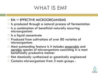 EM - Effective Microbes | PPT | Agriculture | Industries