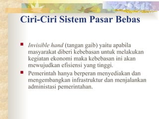 EM-SISTEM PASAR BEBAS DAN KEBIJAKAN PEMERINTAH.ppt