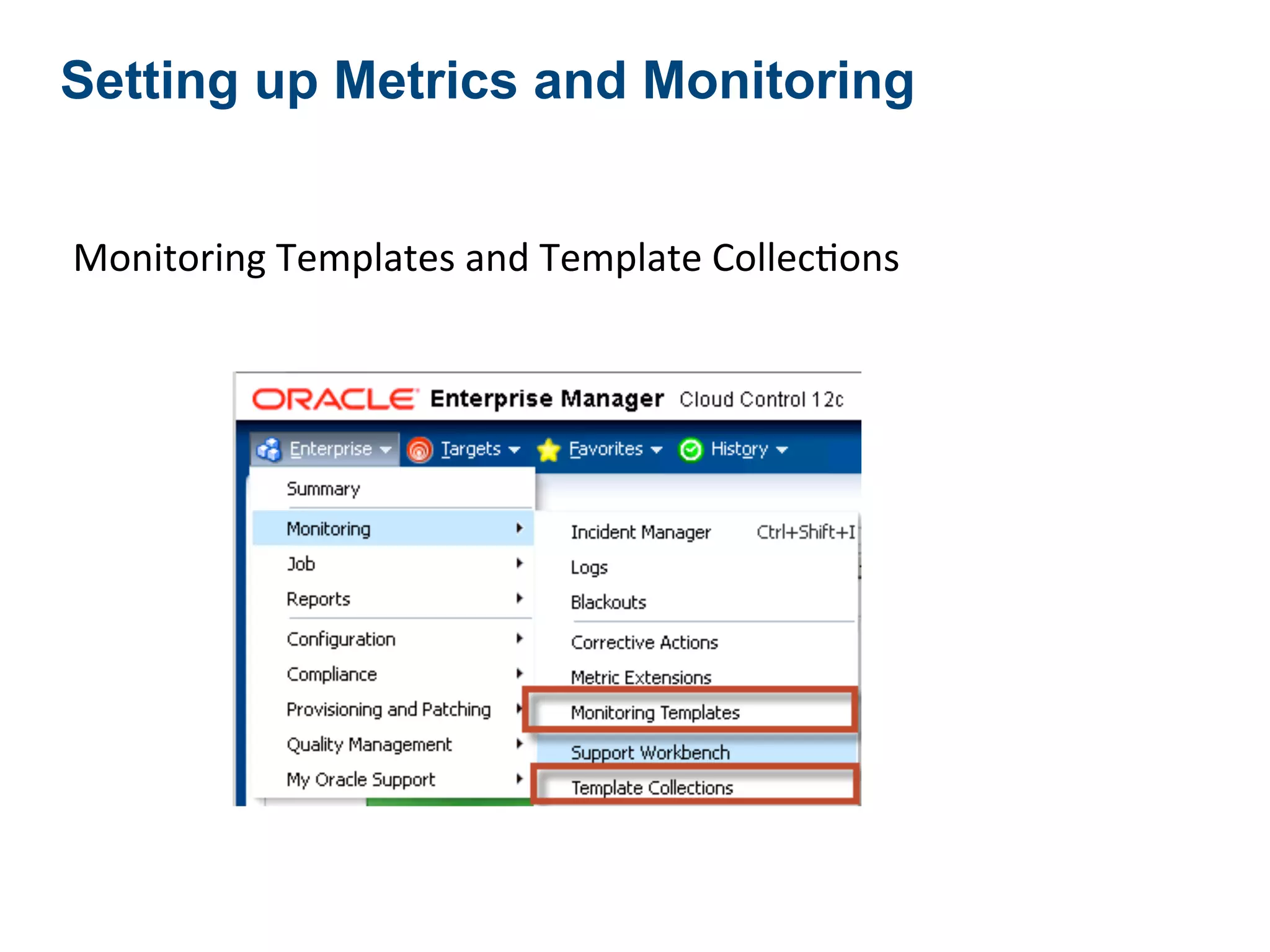 Oracle Enteprise Manager Cloud Control 12c - Setting Up Metrics and Monitoring (Top 10 Features ...