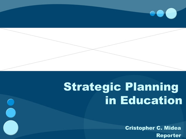 strategic planning in education | PPT | Education industry | Industries