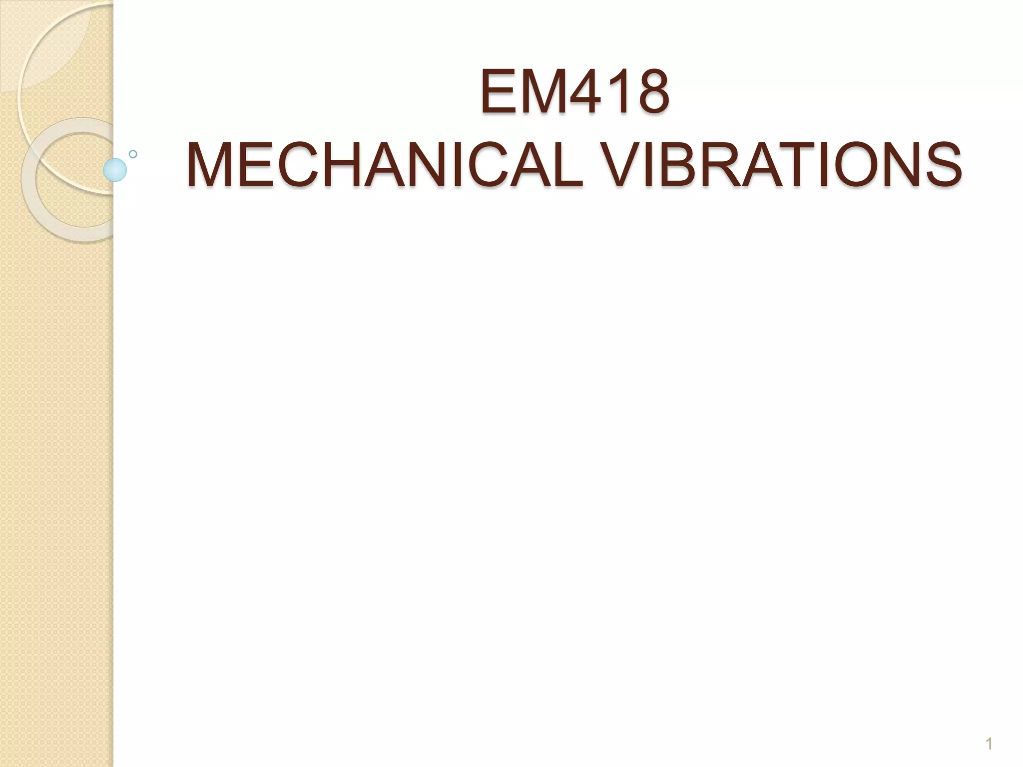 EM 418 UNIT 1 Introduction.pptx