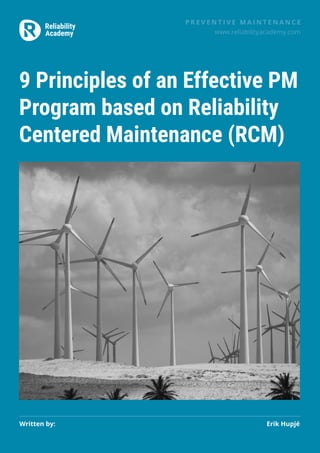 9 Principles of an Effective PM Program based on Reliability Centered Maintenance (RCM) | PDF