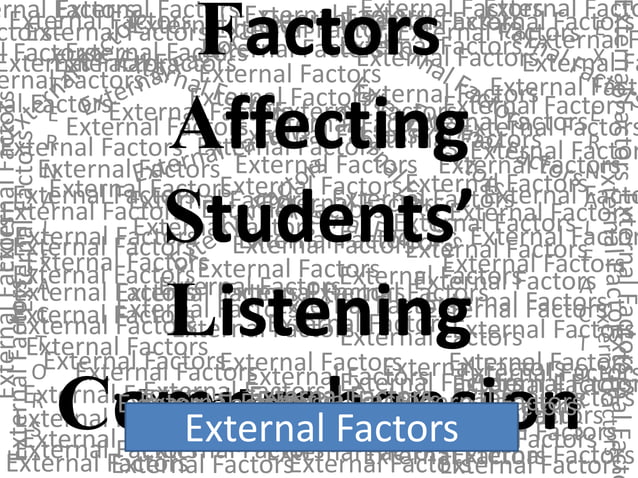 Em8 factors affecting students listening comprehension | PPT