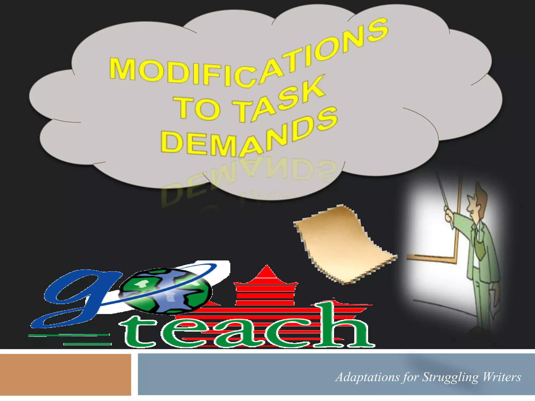 Em8 modifications to writing task demands | PPT