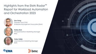 Highlights from the EMA Radar™ Report for Workload Automation and Orchestration 2023 | PPT
