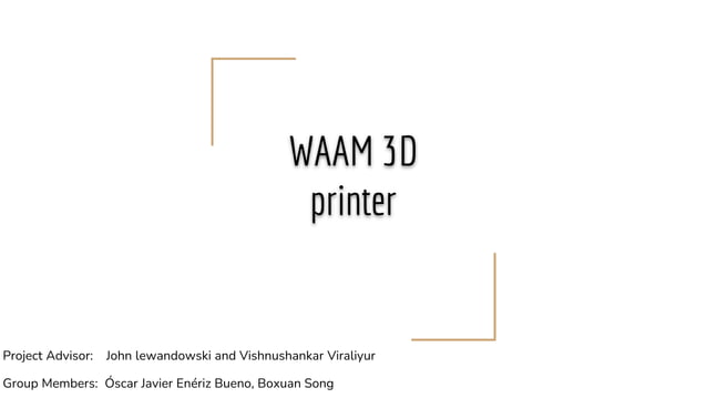 WAAM Metal 3D Printer | PPT | Free Download
