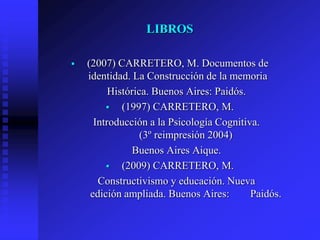Constructivismo Mario Carretero | PPT