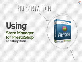 Emagicone - Using Store Manager for PrestaShop | PPT