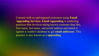 Email appending services | PPTX | Email | Internet