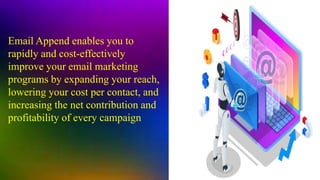 Email appending services | PPTX | Email | Internet