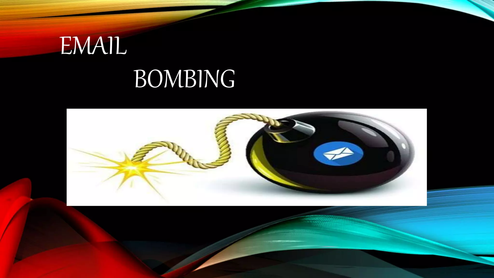 Email bombing | PPTX