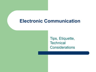 Electronic Communication Etiquette | PPT