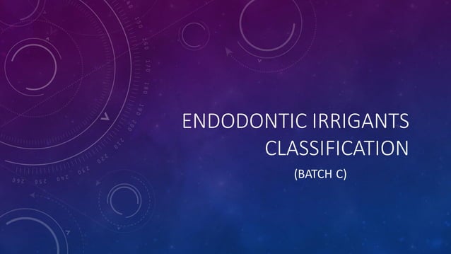 Endodontic irrigant classification | PDF | Dental Health | Diseases and ...
