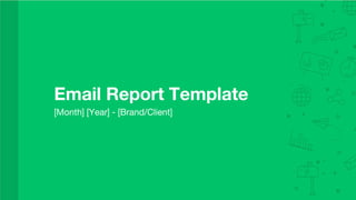 Email Marketing Report Template | PPTX