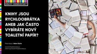 E-mail Restart 2024: Adam Pýcha - Případová studie: Knihy jsou ...