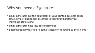 Email signature and It's necessary | PPTX