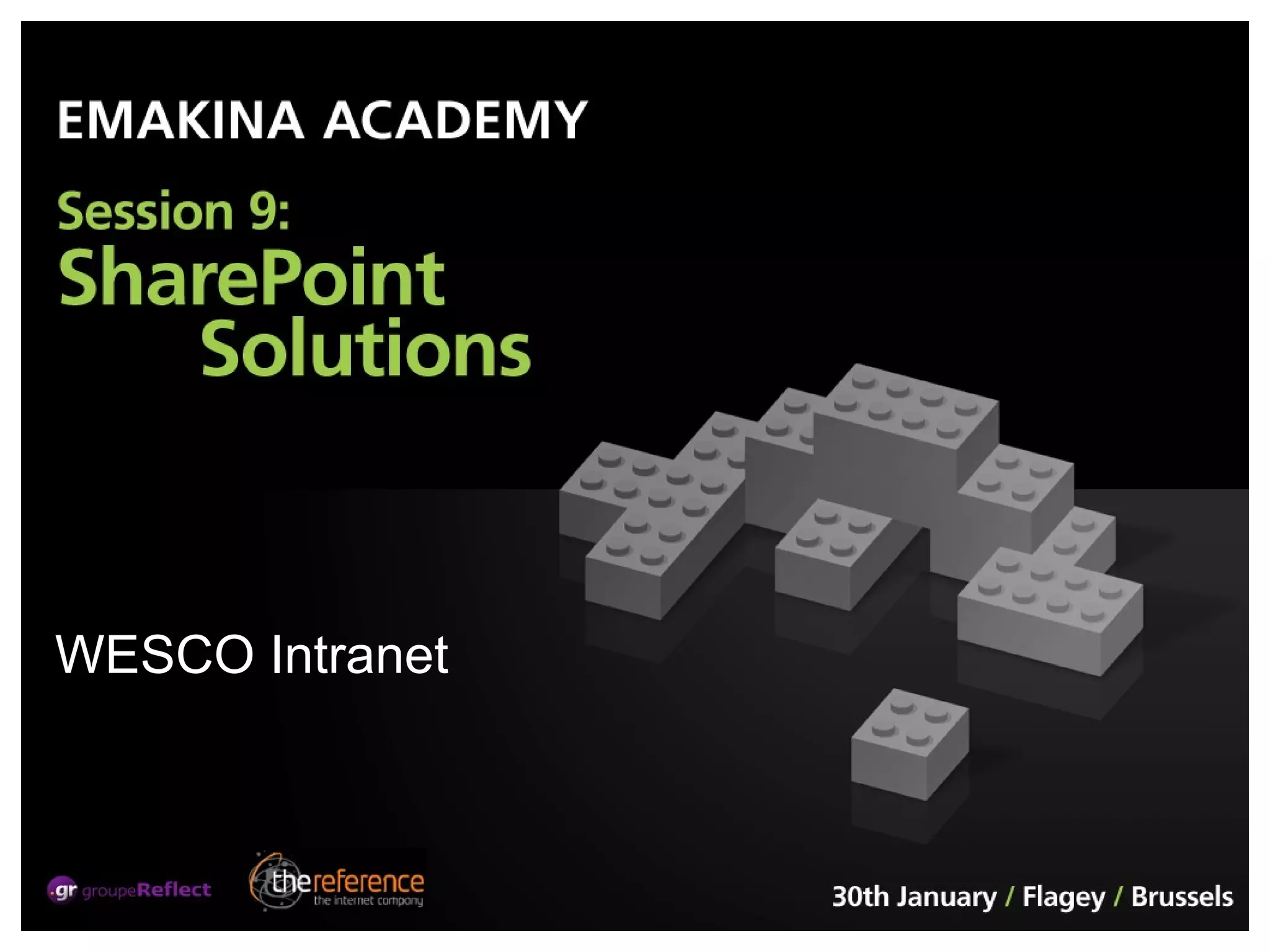 Emakina Academy 9 Sharepoint Solutions Wesco Intranet | PPT