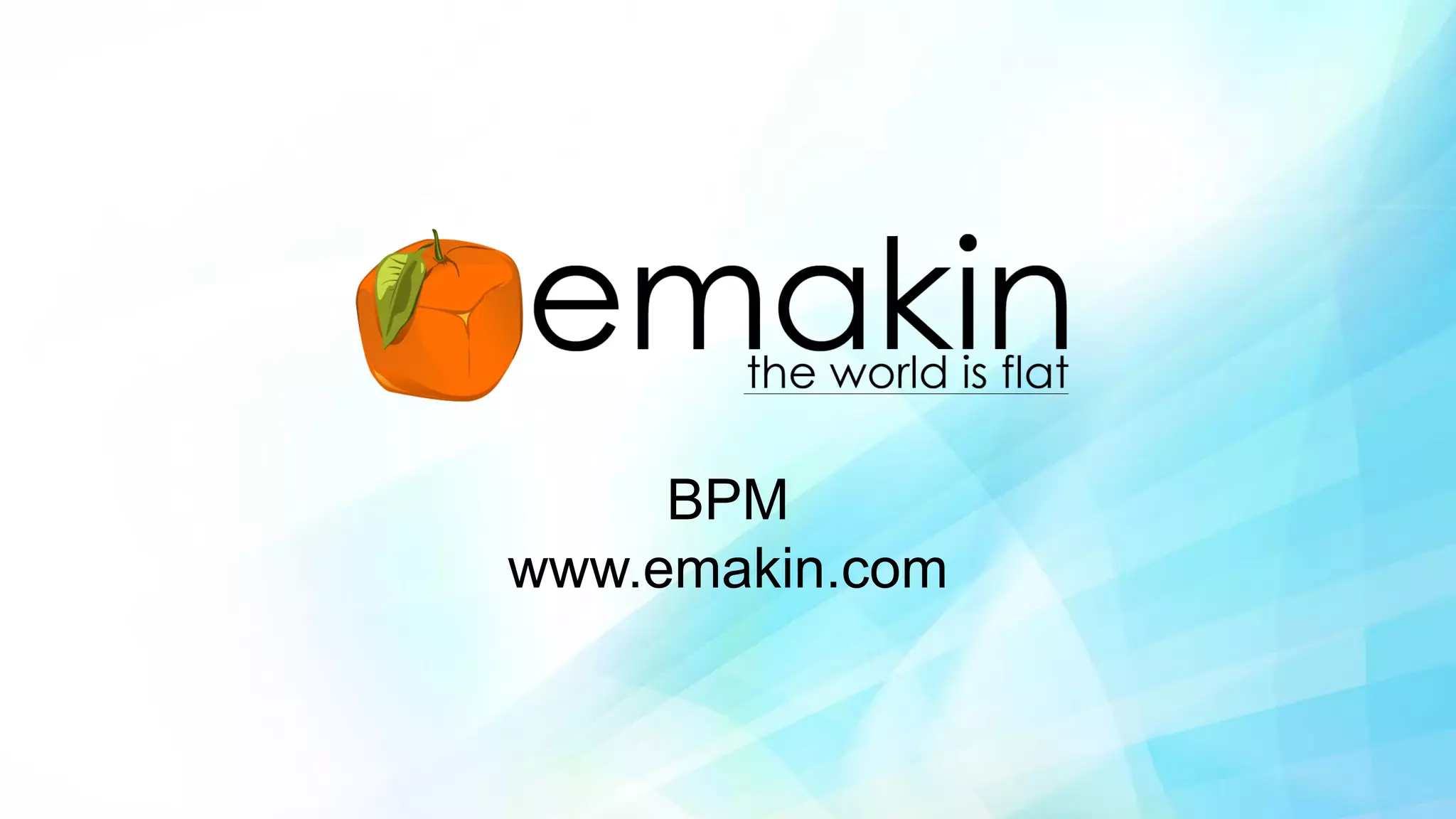 Emakin BPM - Business Process Management | PPT