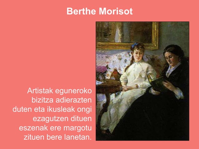 Emakume artistak Berthe Morisot | PPT