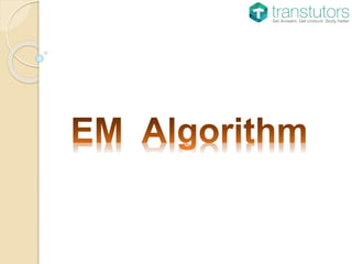 Em Algorithm | Statistics | PPT