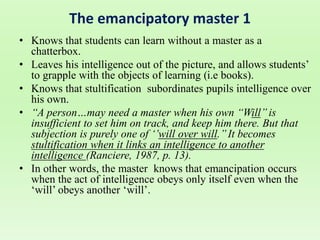 Emancipatory Pedagogy Jaques Ranciere 1987.pptx