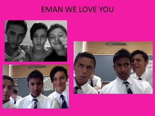 Eman you cutie xx | PPTX