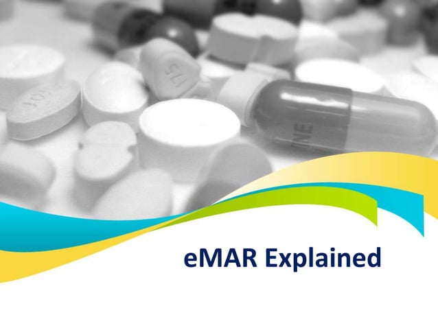 eMAR Explained | PPTX