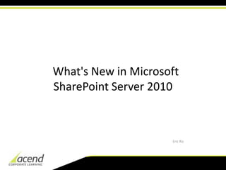 Microsoft SharePoint Server 2010 | PPT