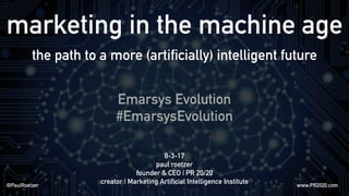 Marketing in the Machine Age: The Path to a More (Artificially ...