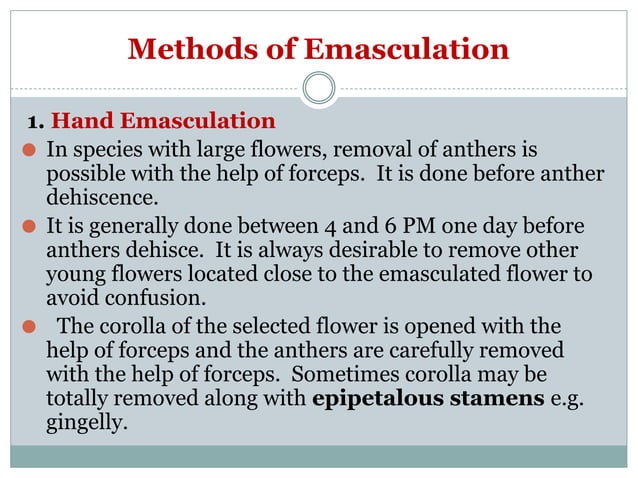 Emasculation and pollination techniques in oilseed fibres and ...