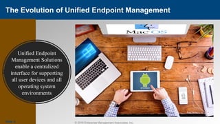 Unified Endpoint Management: Leading Solutions for Achieving Modern Management Requirements | PDF