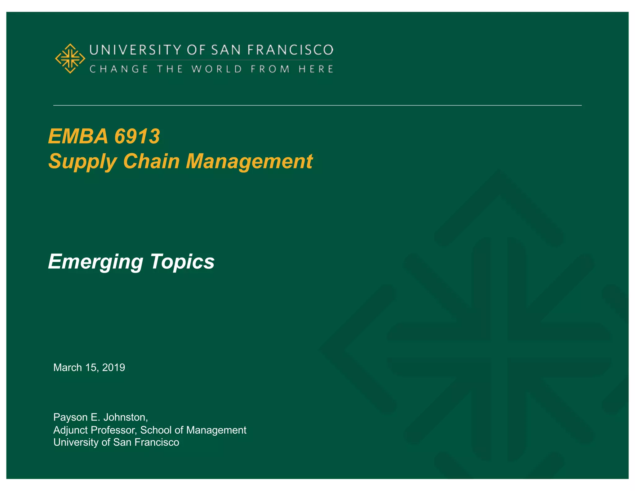 USF EMBA Lecture 3 - Emerging Topics in Supply Chain Management | PDF