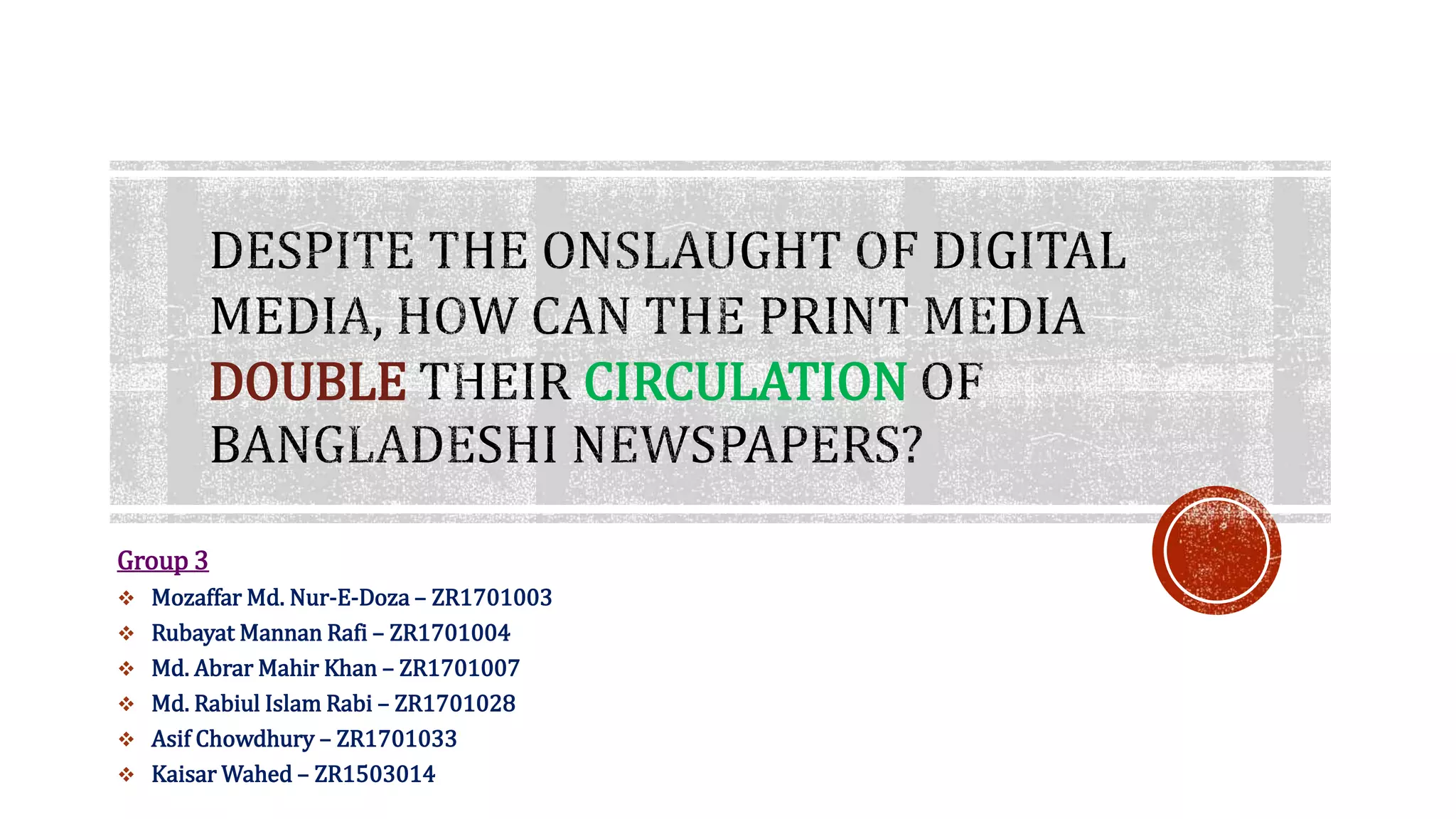 Emba group 3 despite the onslaught of digital media, how can the print ...