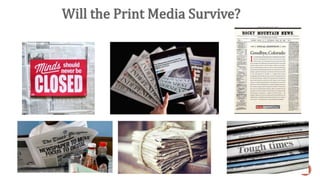 Emba group 3 despite the onslaught of digital media, how can the print ...