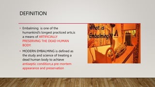 embalming introduction and types anatomy | PPTX | First Aid | Injuries