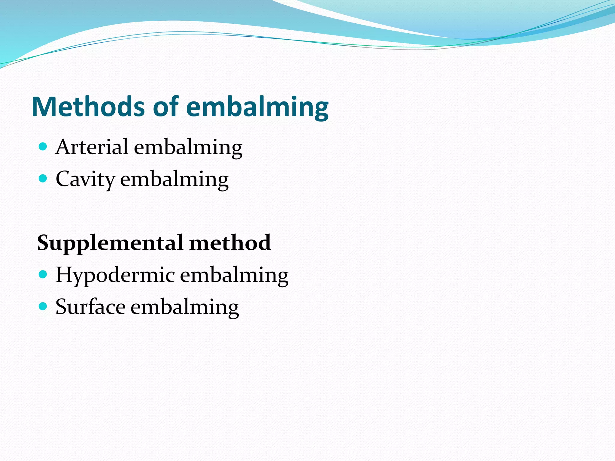 Embalming i ii & iii | PPTX
