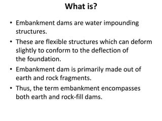 Embankment dam | PPTX