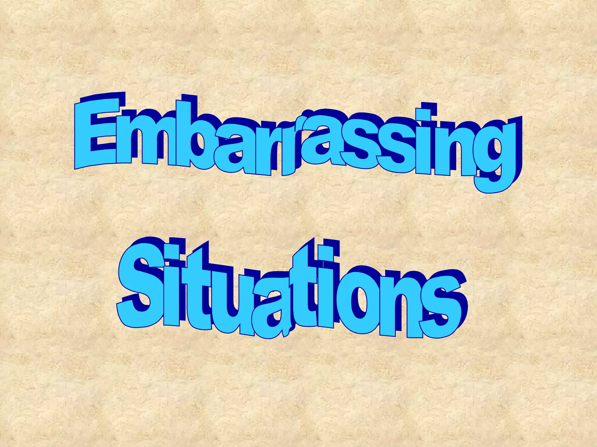 Embarassing Situations | PPS