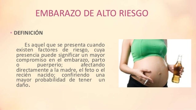 Embarazo de alto riesgo Embarazo de alto riesgo